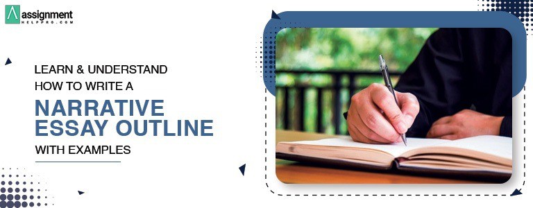 What Is A Narrative Essay Outline And How To Write It What Is A Narrative Essay Outline And How To Write It